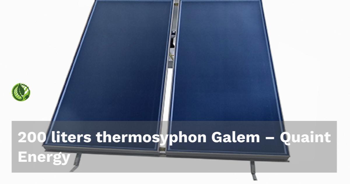 200 liters thermosyphon Galem – Powerpire Store
