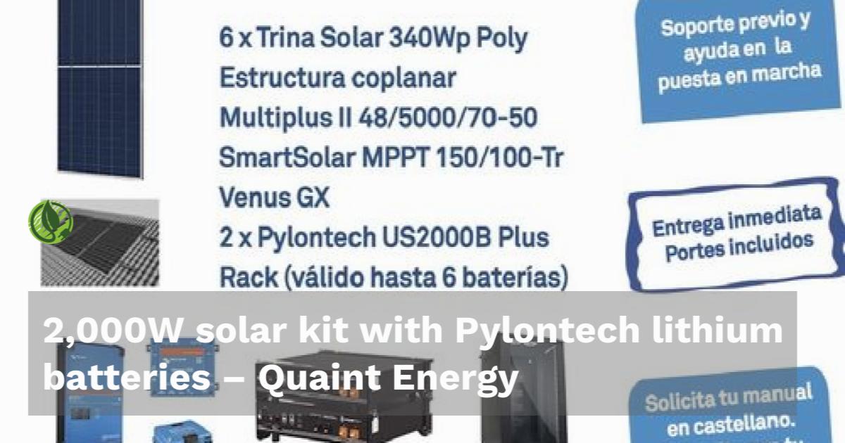 2,000W solar kit with Pylontech lithium batteries – Powerpire Store