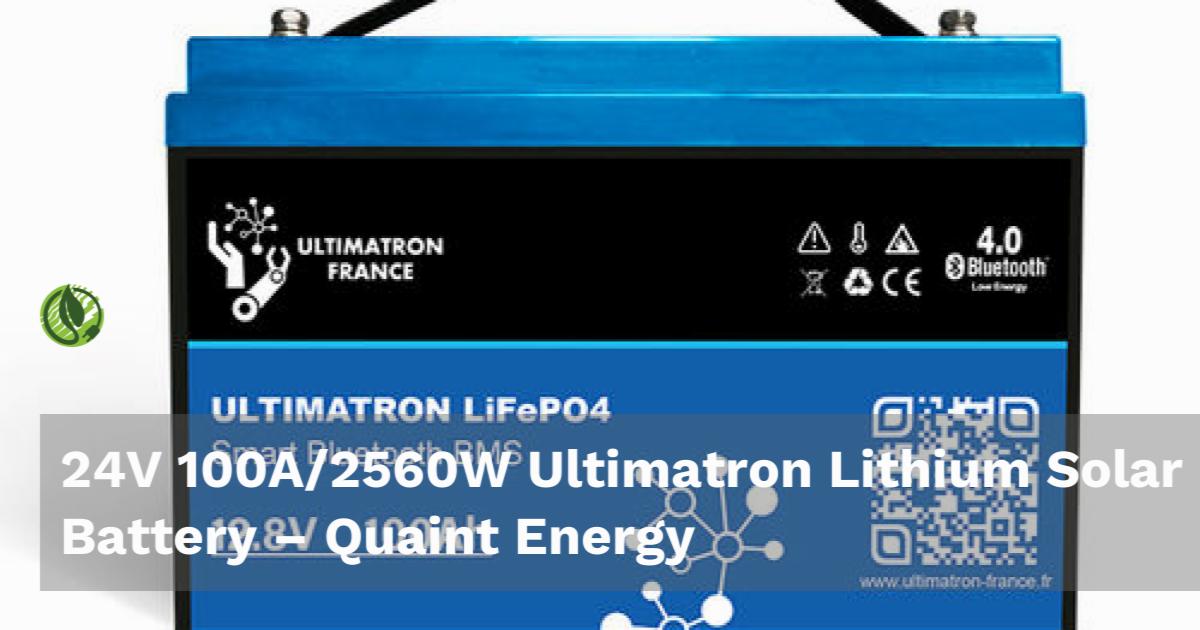 24V 100A/2560W Ultimatron Lithium Solar Battery – Powerpire Store