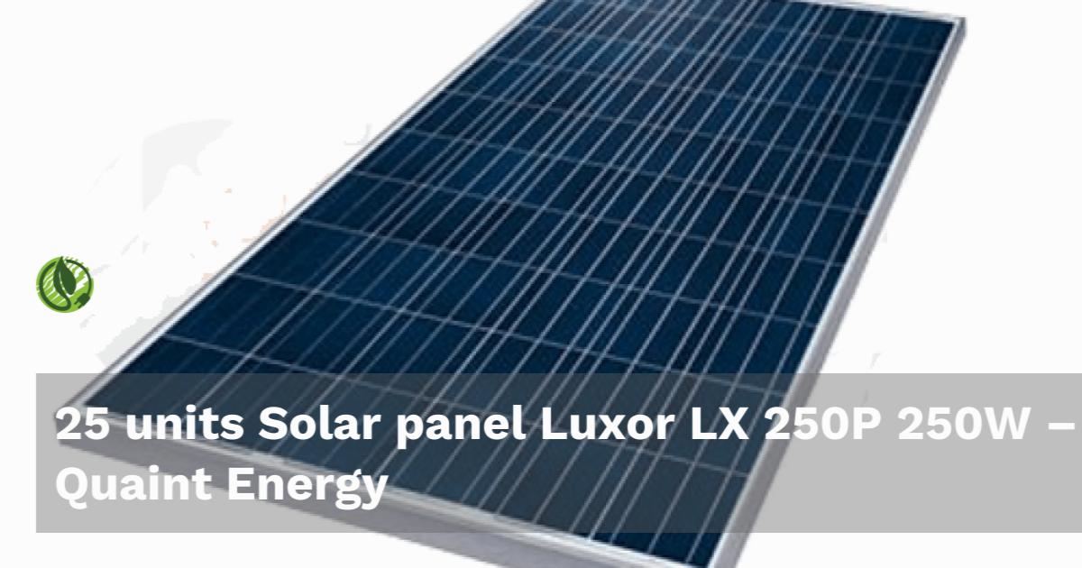 25 units Solar panel Luxor LX 250P 250W – Powerpire Store