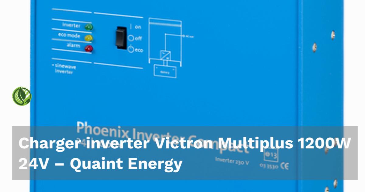 Charger inverter Victron Multiplus 1200W 24V – Powerpire Store