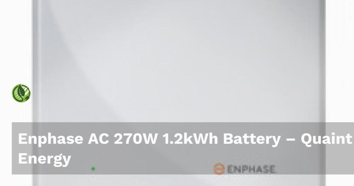 Enphase AC 270W 1.2kWh Battery – Powerpire Store