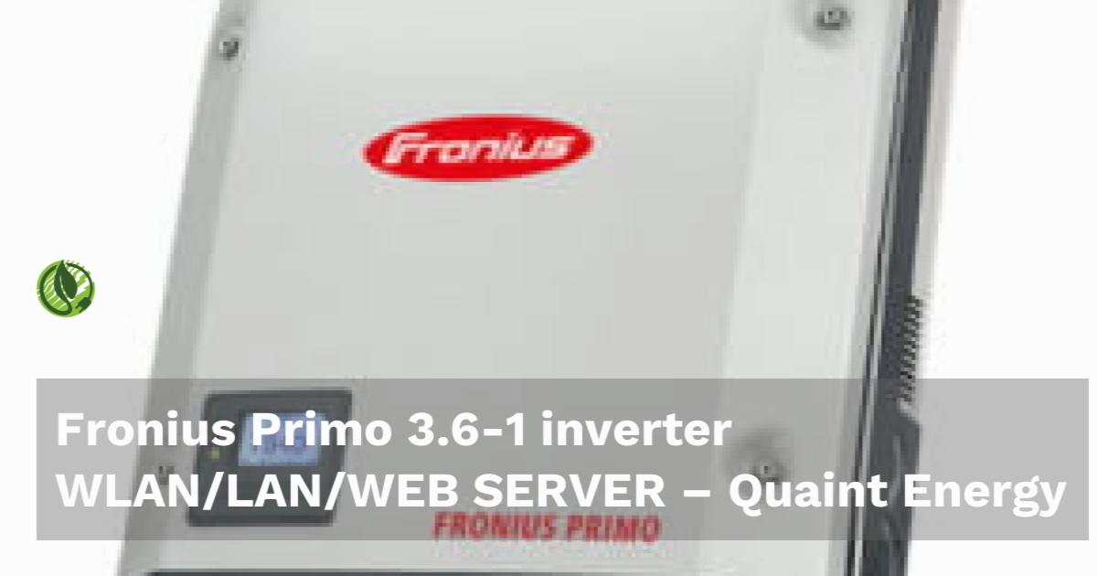 Fronius Primo 3.6-1 inverter WLAN/LAN/WEB SERVER – Powerpire Store