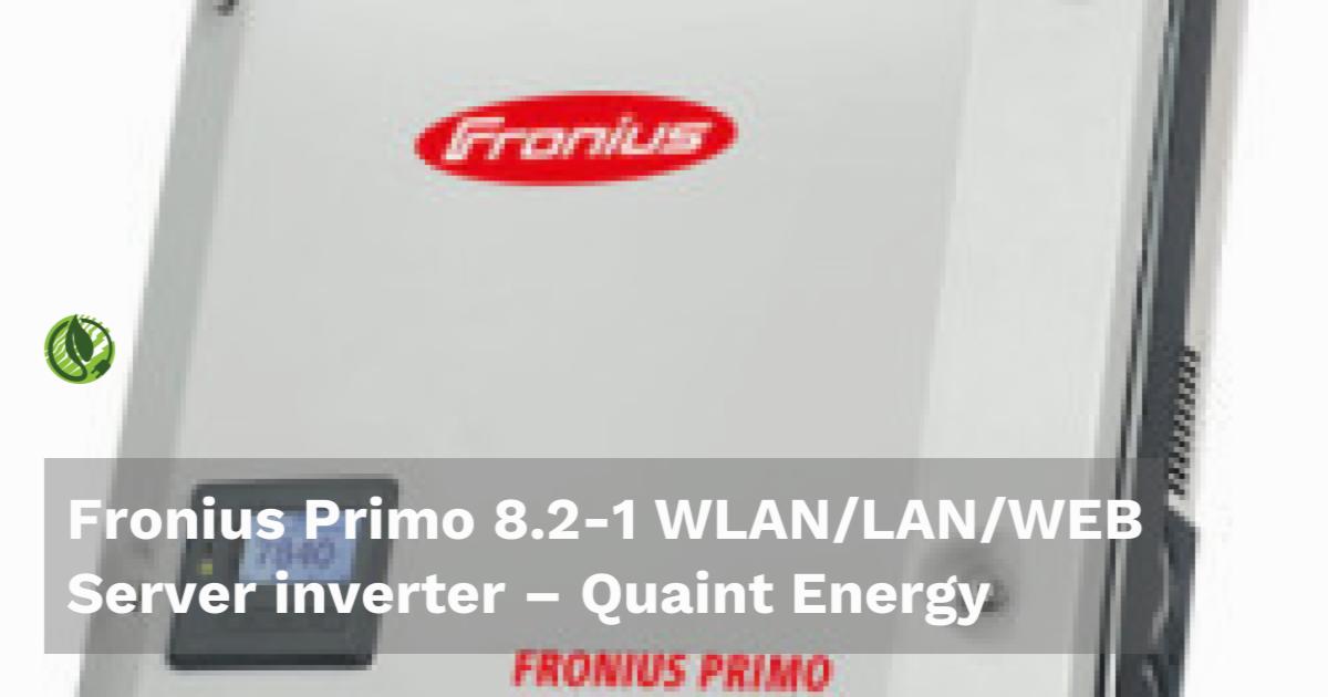 Fronius Primo 8.2-1 WLAN/LAN/WEB Server inverter – Powerpire Store