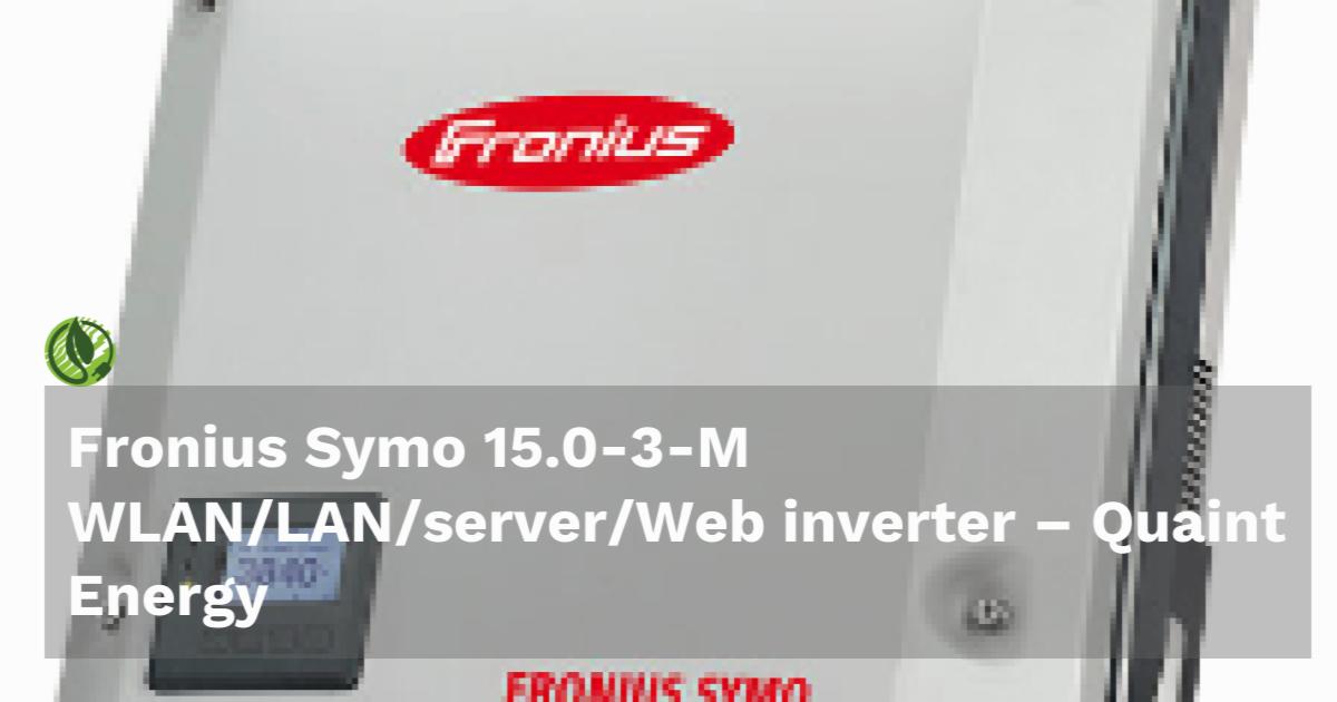 Fronius Symo 15.0-3-M WLAN/LAN/server/Web inverter – Powerpire Store