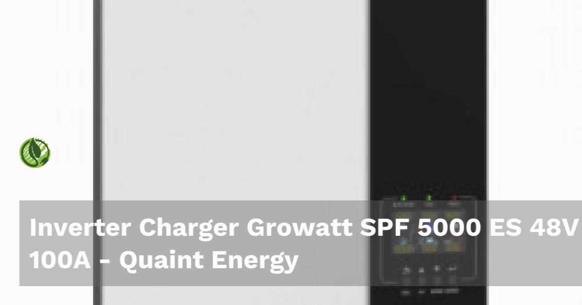 Inverter Charger Growatt SPF 5000 ES 48V 100A – Powerpire Store