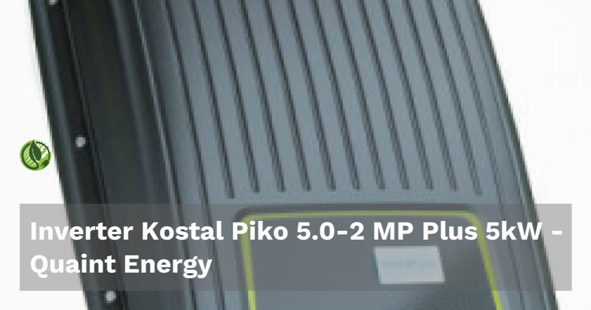 Inverter Kostal Piko 5.0-2 MP Plus 5kW – Powerpire Store