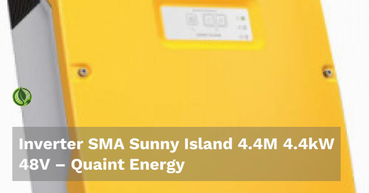 Inverter SMA Sunny Island 4.4M 4.4kW 48V – Powerpire Store