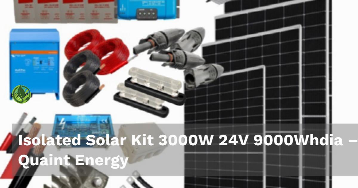 Isolated Solar Kit 3000W 24V 9000Whdia – Powerpire Store