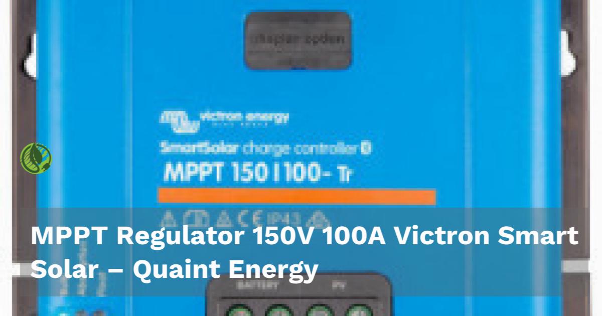 MPPT Regulator 150V 100A Victron Smart Solar – Powerpire Store