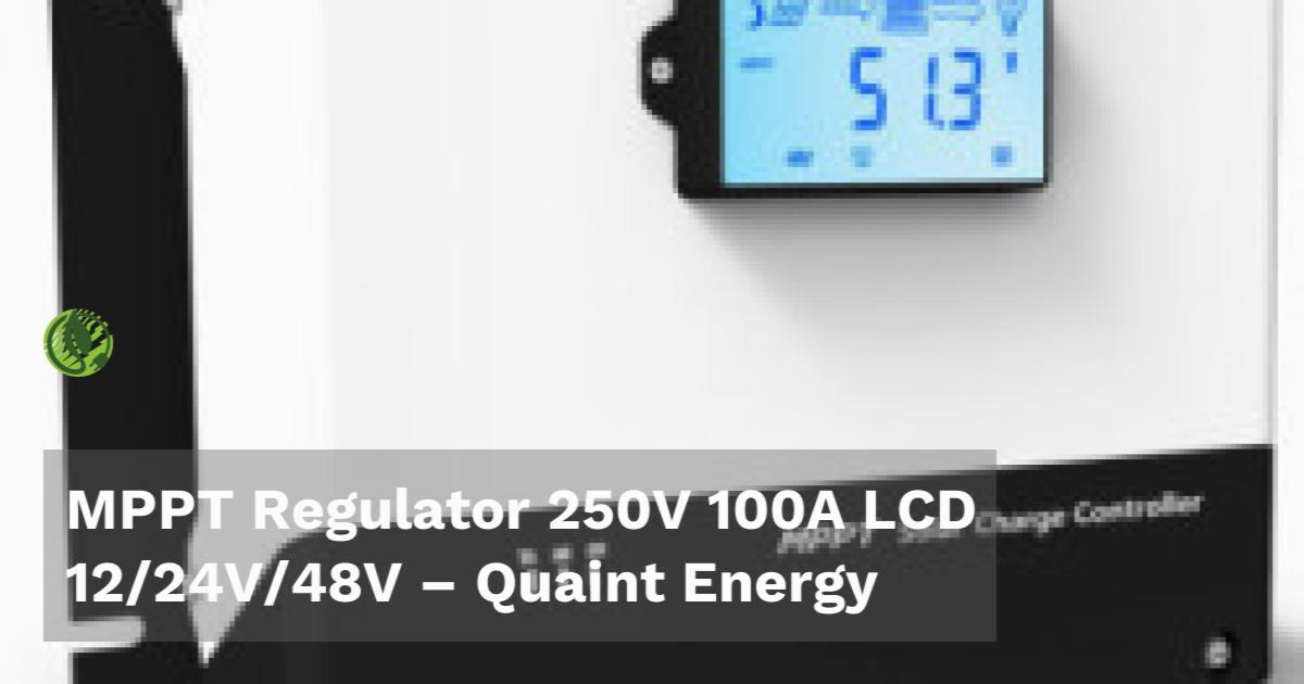 MPPT Regulator 250V 100A LCD 12/24V/48V – Powerpire Store