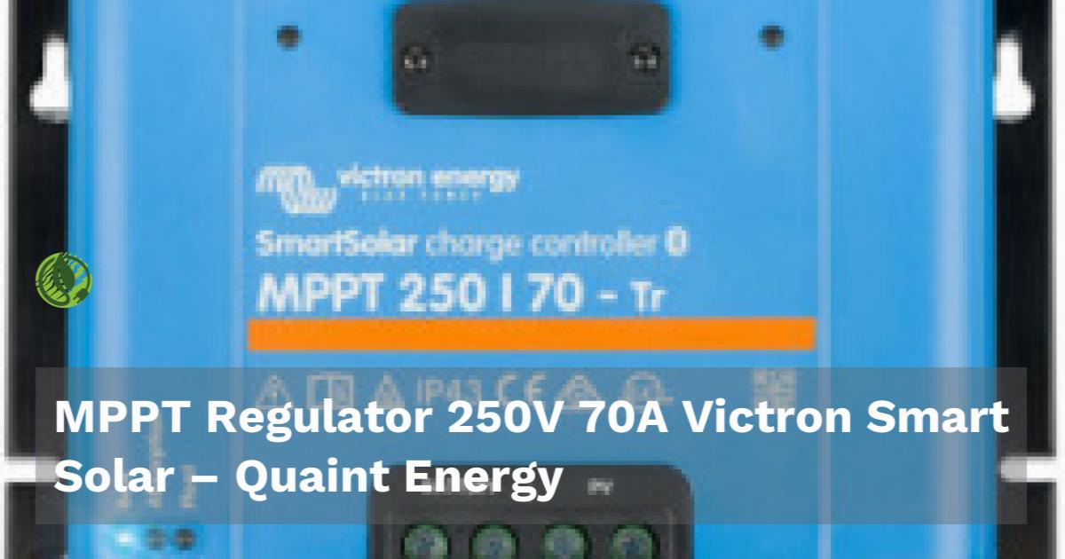 MPPT Regulator 250V 70A Victron Smart Solar – Powerpire Store