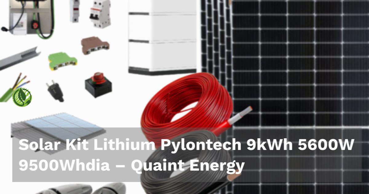Solar Kit Lithium Pylontech 9kWh 5600W 9500Whdia – Powerpire Store